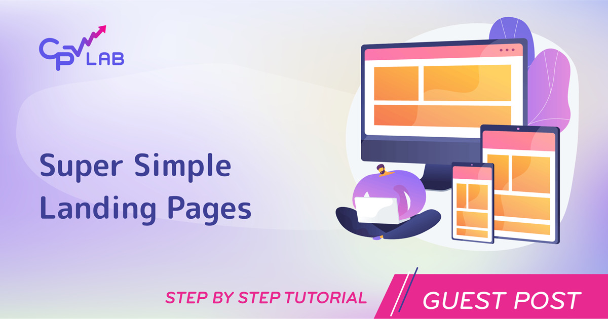 Super Simple Landing Pages - CPV Tracker Blog