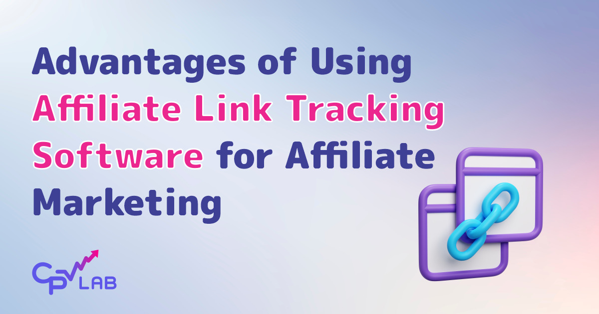 Affiliate Tracking Software - Benefits You Should NOT Miss