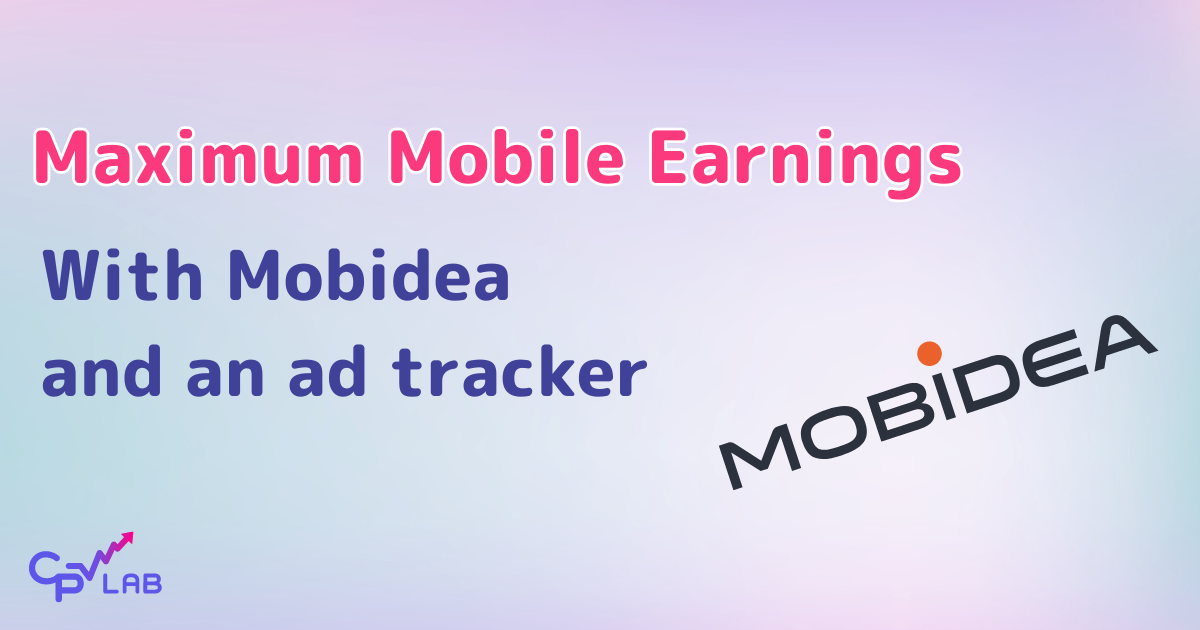 CPV Lab and Mobidea: Your Gateway to Maximum Mobile Earnings - CPV ...