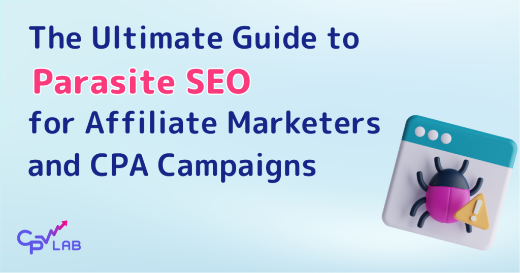 The Ultimate Guide to Parasite SEO for Affiliate Marketers and CPA ...